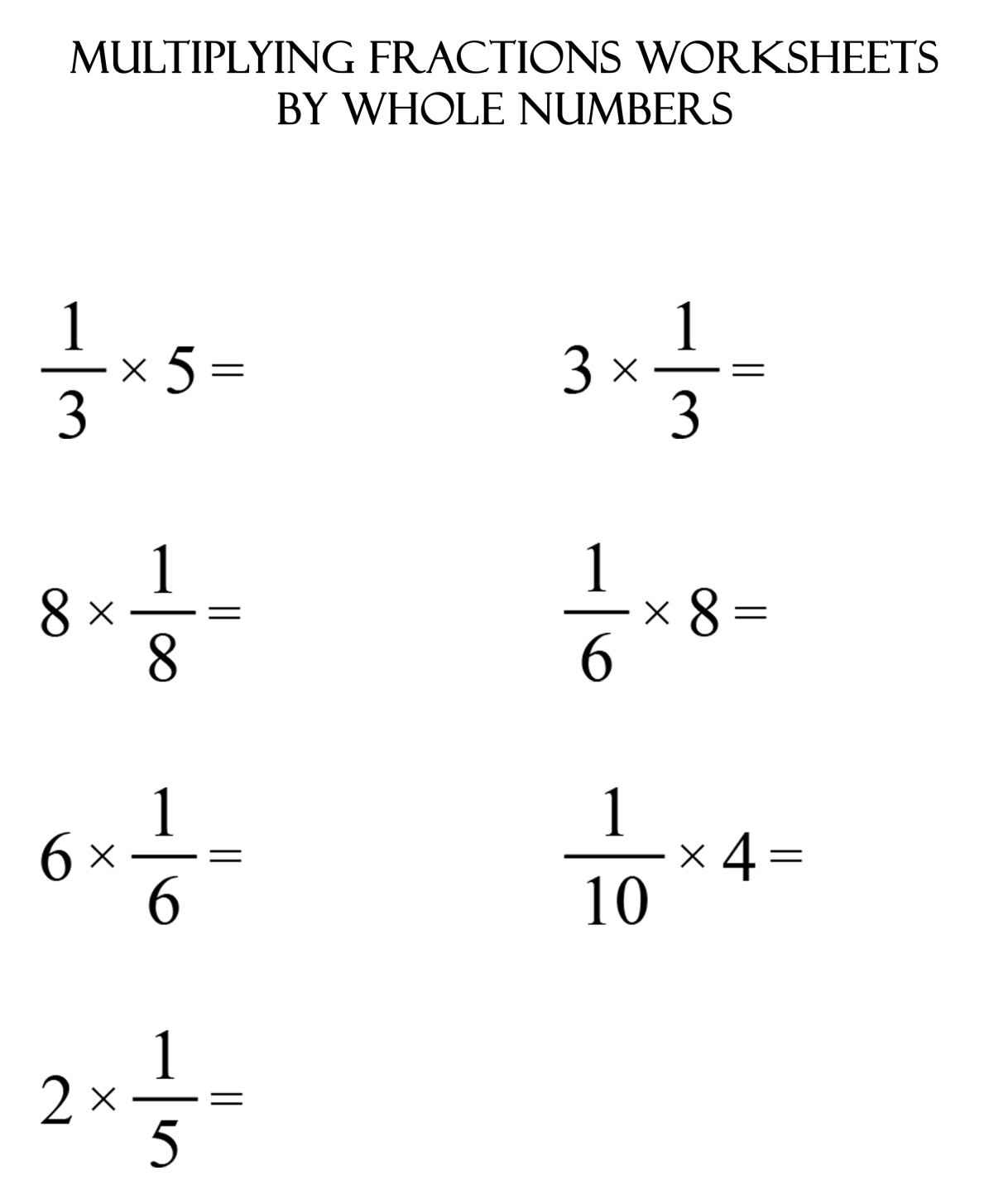Free Worksheets for Multiplying Fractions by Whole Numbers – Print 1 ...